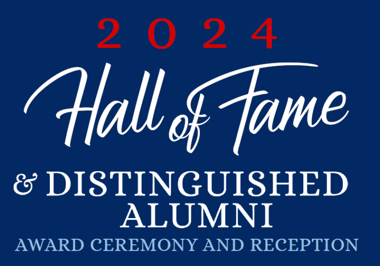Hall of Fame & Distinguished Alumni Award Ceremony and Reception